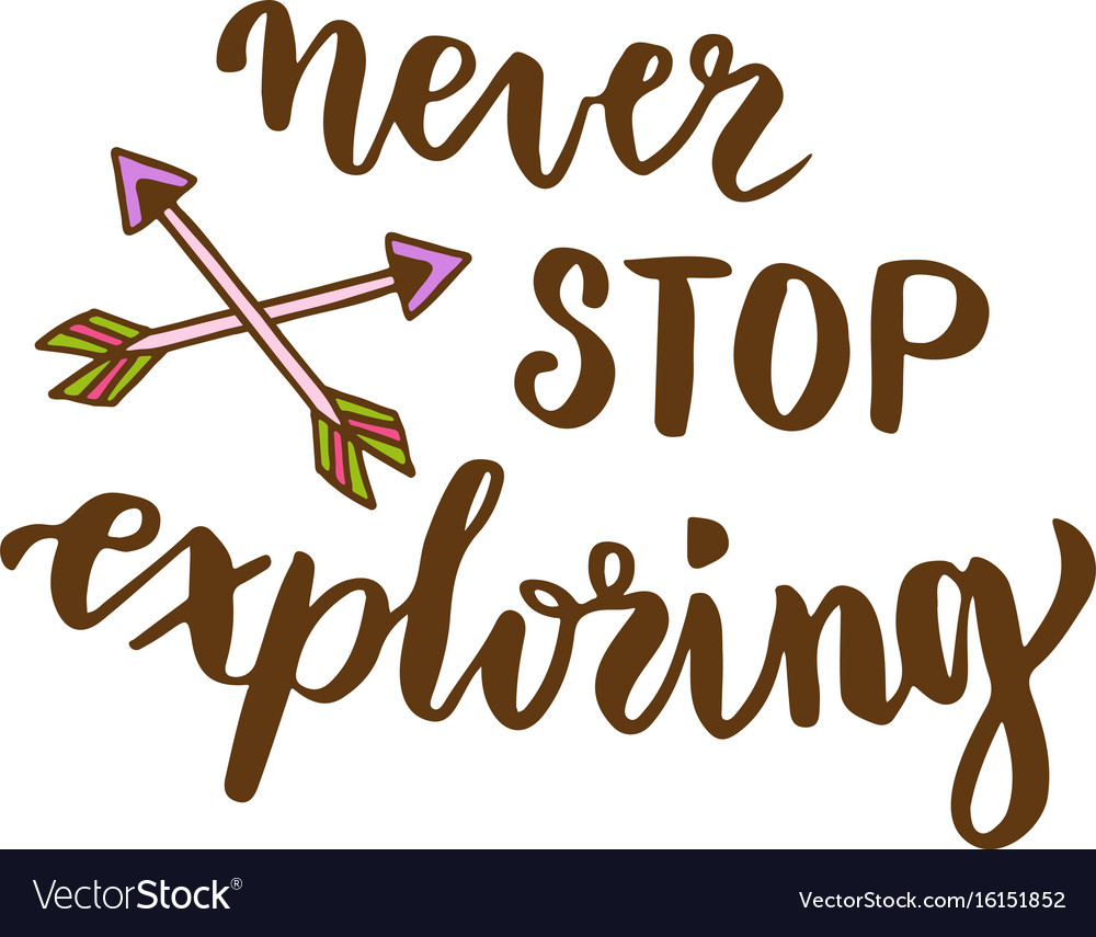 Never stop exploring creative design for poster Vector Image