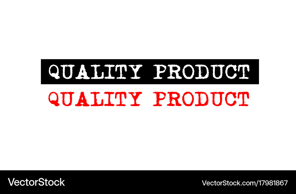 Quality product rubber stamp badge Royalty Free Vector Image