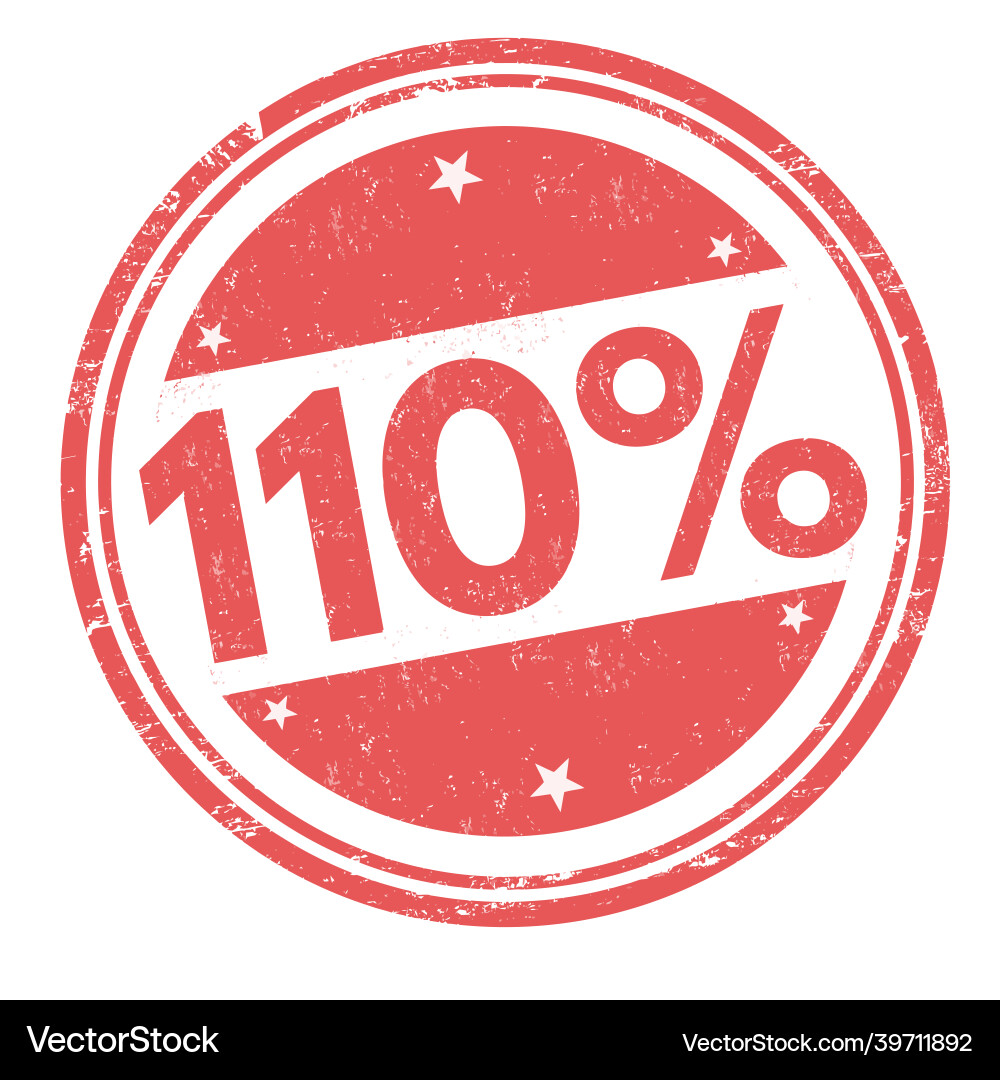 110 percent grunge rubber stamp Royalty Free Vector Image