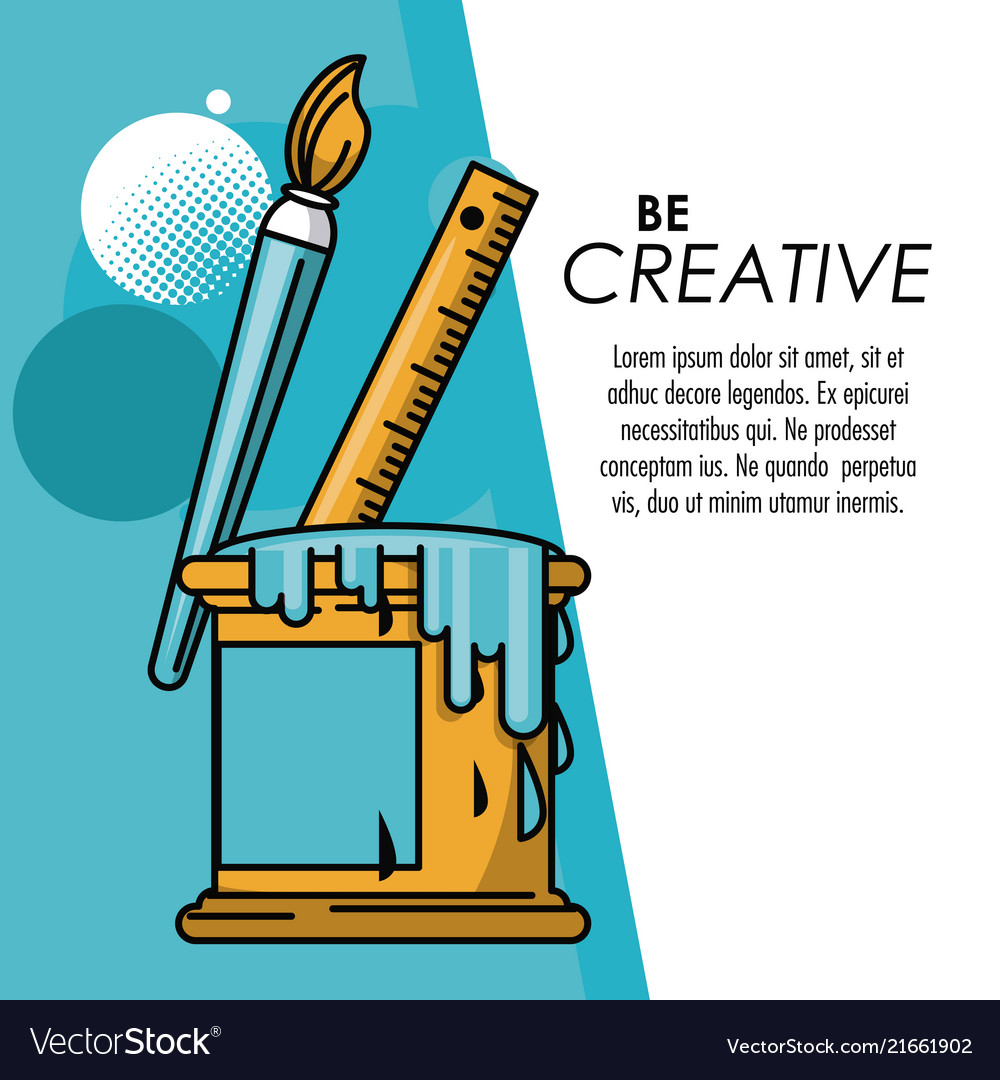 Be creative poster Royalty Free Vector Image - VectorStock