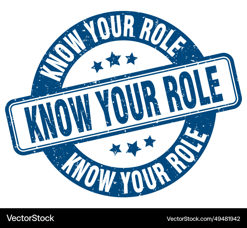 Know your role stamp know your role label round Vector Image