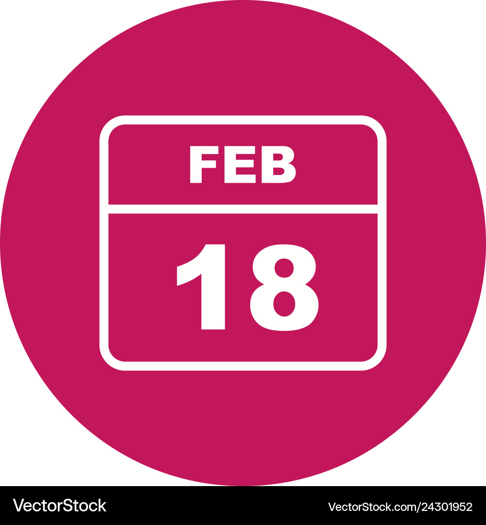 February 18th date on a single day calendar Vector Image
