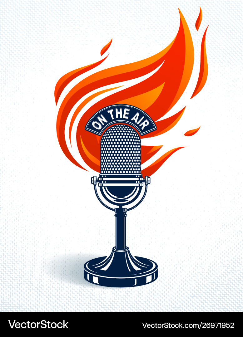Vintage microphone on fire hot mic in flames Vector Image