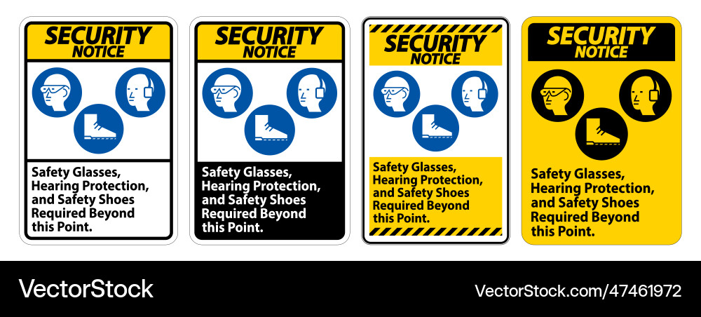 Security notice sign safety glasses hearing Vector Image