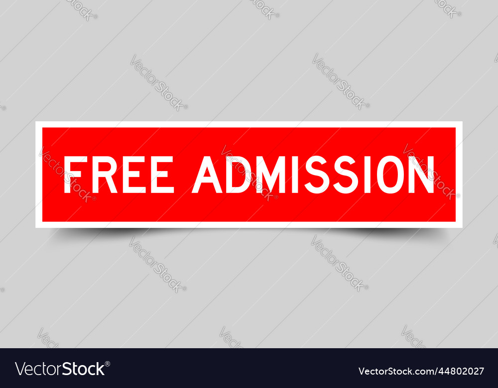 Square label sticker with word free admission Vector Image