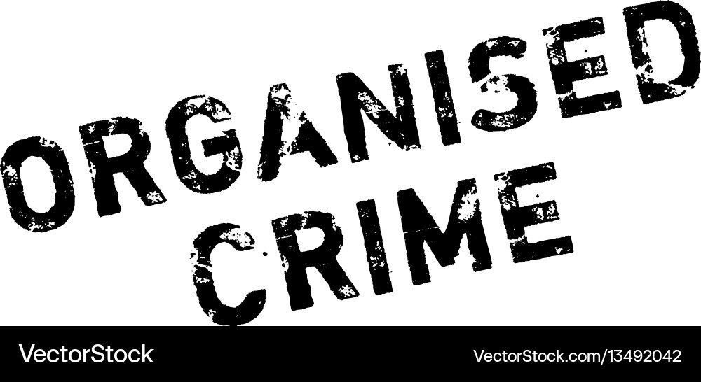 Organised crime rubber stamp Royalty Free Vector Image