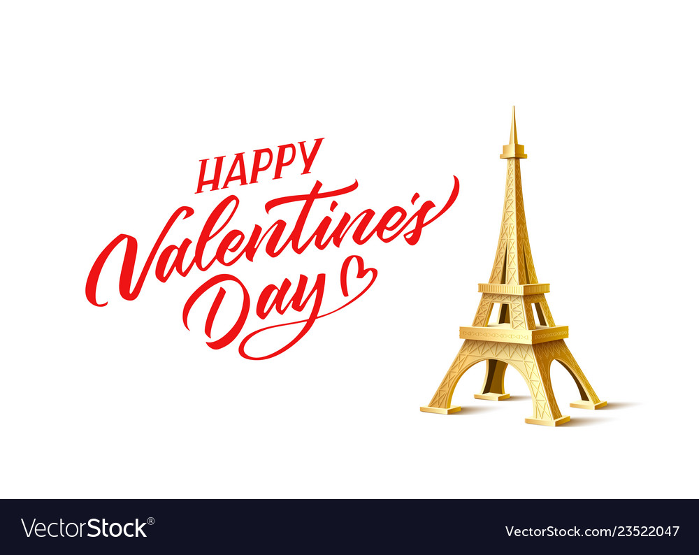 Valentines day eiffel tower and calligraphy Vector Image