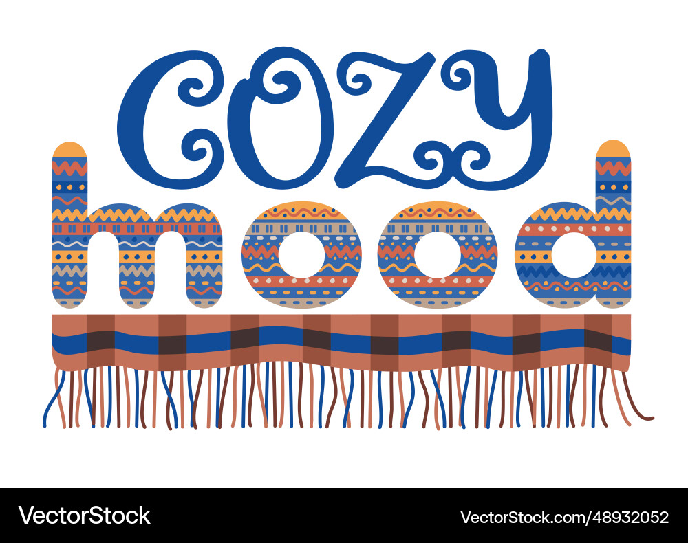 Cozy mood cute card or poster Royalty Free Vector Image