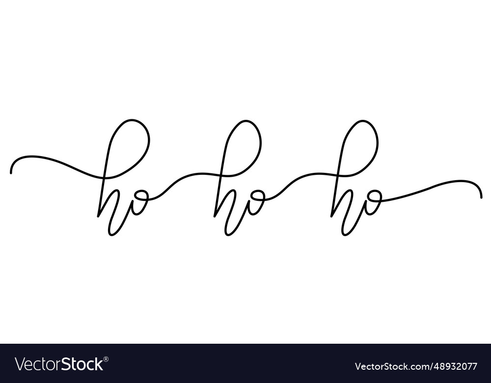 Ho phrase holiday expression one line Royalty Free Vector