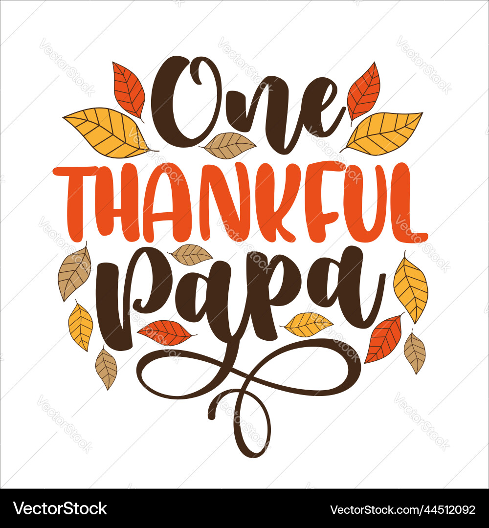 One thankful papa - handwriting greeting Vector Image