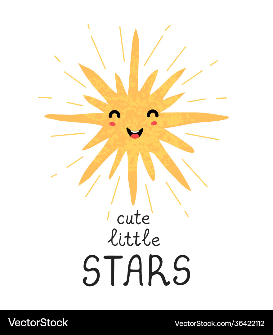 Cute little star - fun hand drawn nursery poster Vector Image