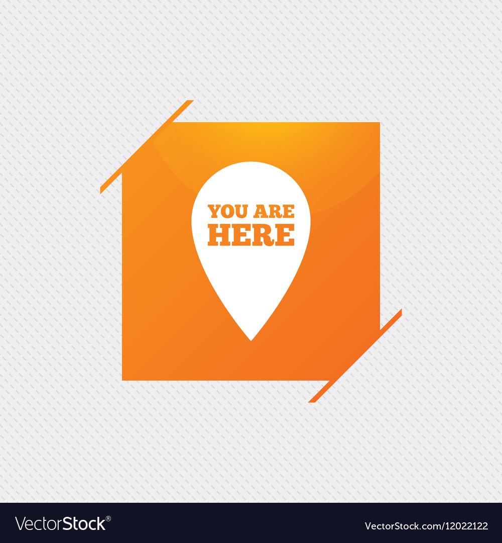 You are here sign icon info speech bubble Vector Image