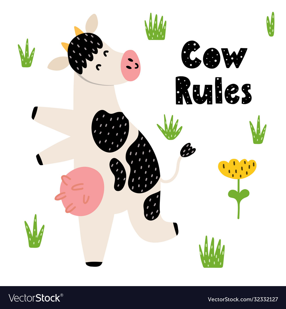 Cow rules print with a funny cow dancing happy Vector Image