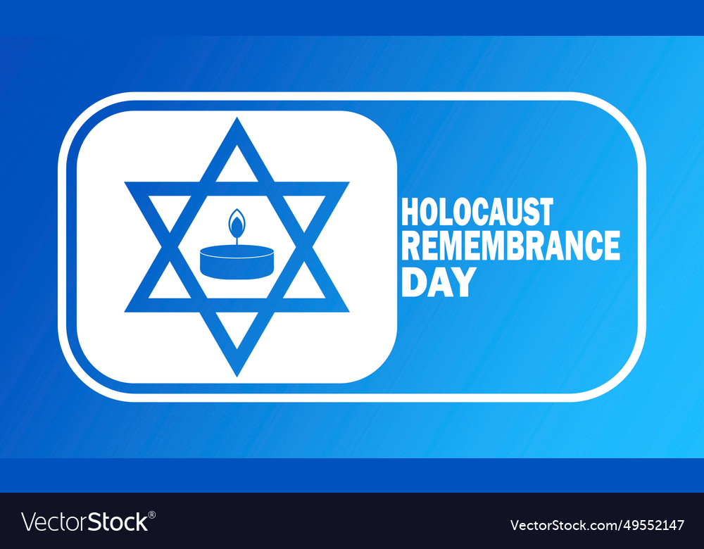 Holocaust remembrance day Royalty Free Vector Image