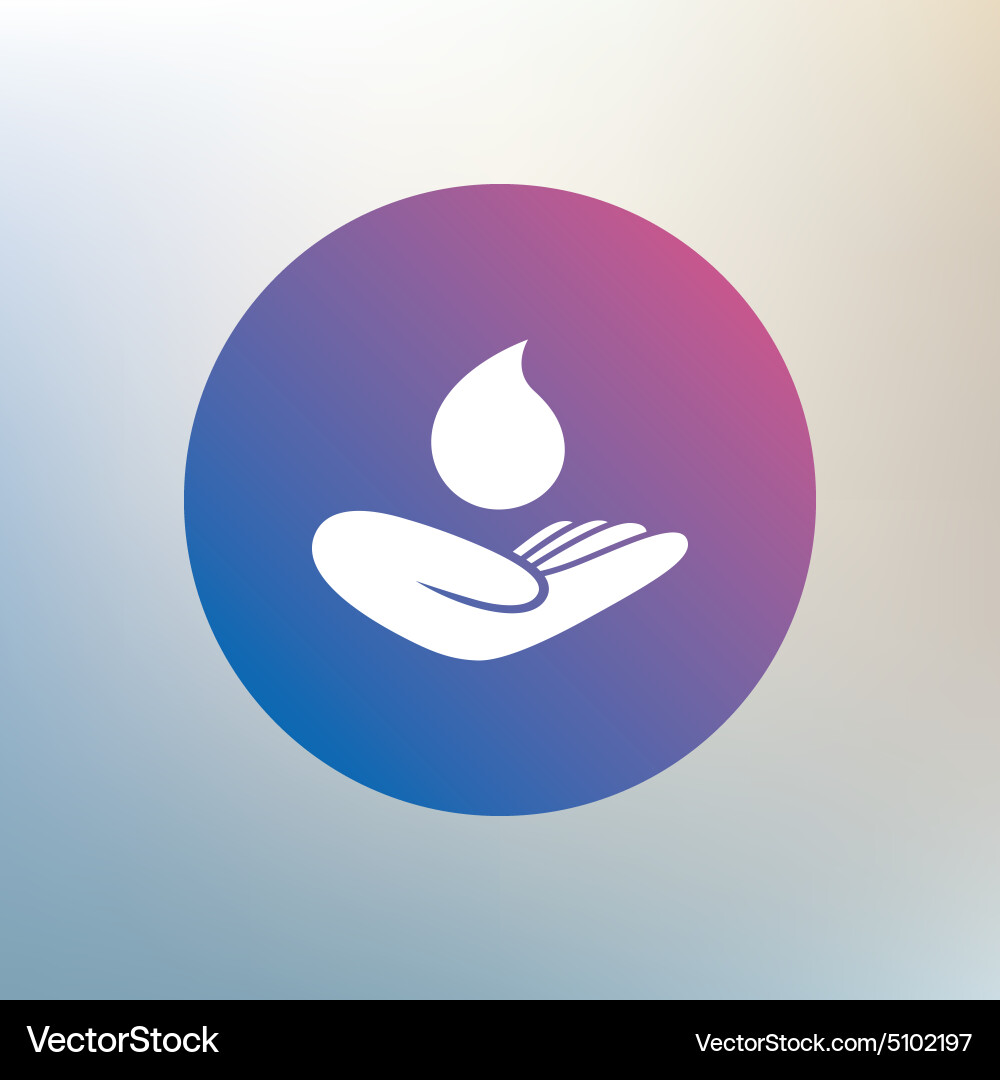 Save water sign hand holds drop symbol Royalty Free Vector