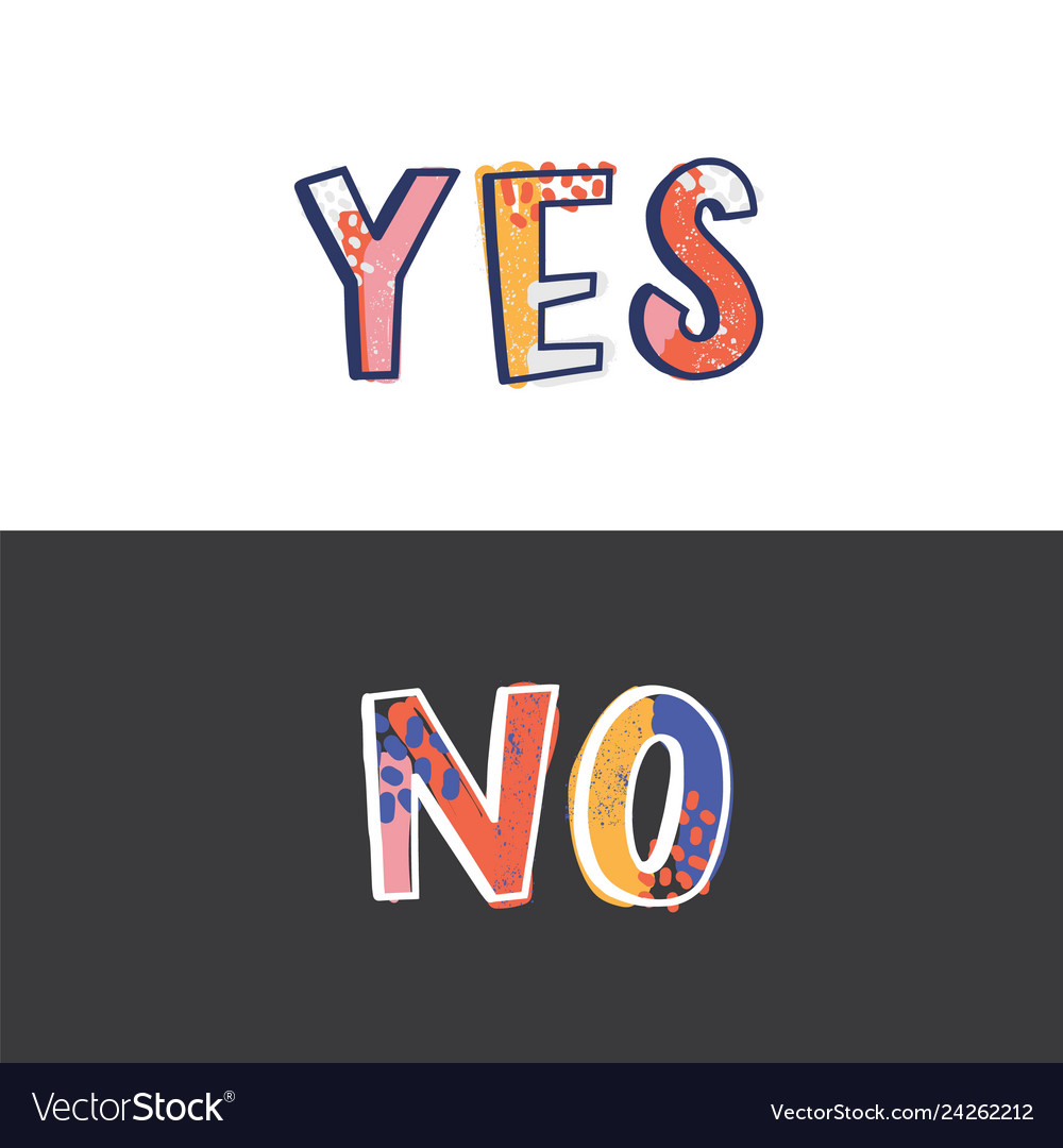 Yes Means Word Yes Written Of Multiple Noes On Black 59 OFF