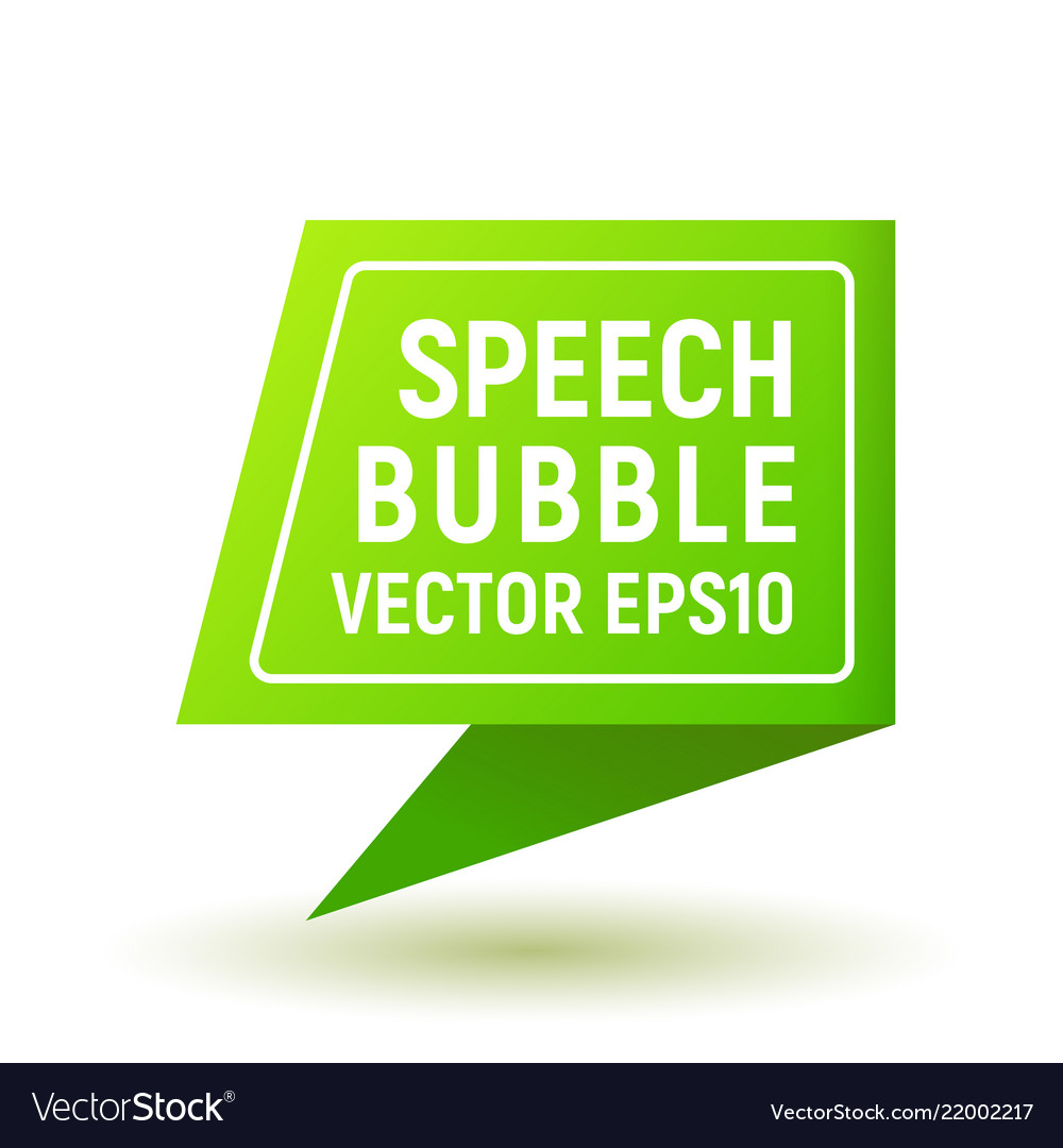 Bubble speech green Royalty Free Vector Image - VectorStock