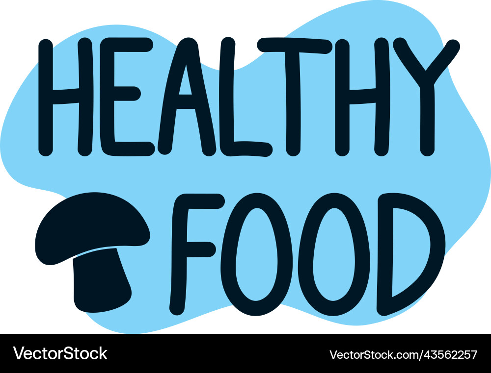 Healthy food lettering Royalty Free Vector Image