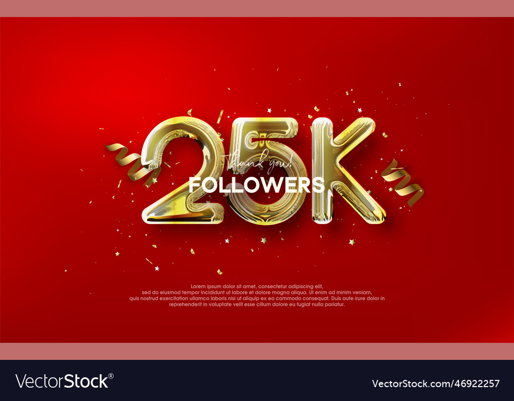 Thank you for the 25k followers with metallic Vector Image