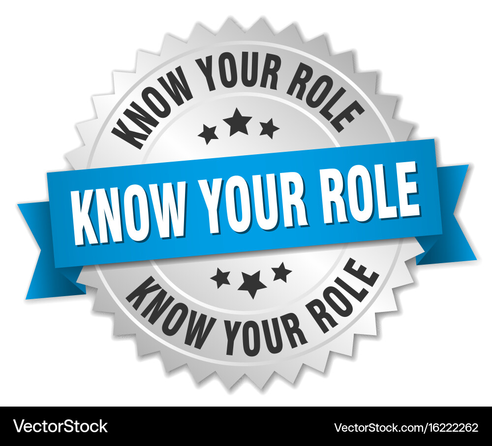 Know your role round isolated silver badge Vector Image