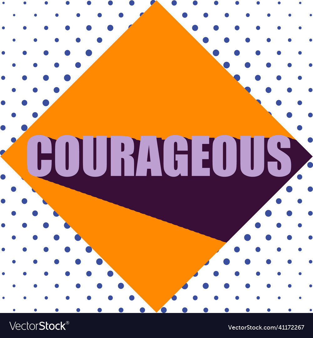 Courageous Royalty Free Vector Image - VectorStock