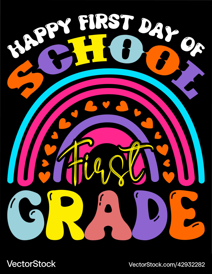 Happy first day of school first grade Royalty Free Vector