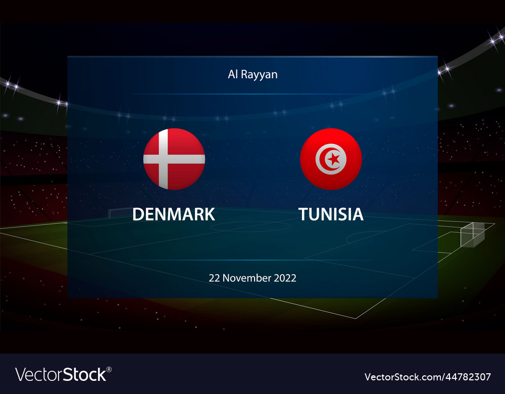 Denmark vs tunisia football scoreboard broadcast Vector Image