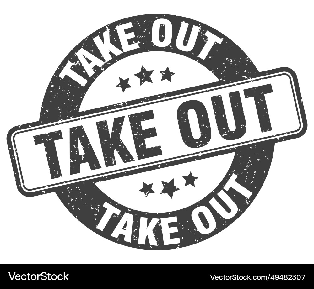 Take out stamp label round grunge sign Royalty Free Vector