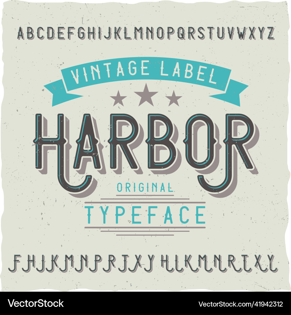 Vintage label font named harbor Royalty Free Vector Image
