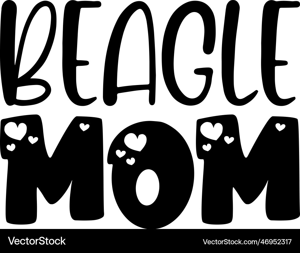 Beagle mom black lettering quote Royalty Free Vector Image
