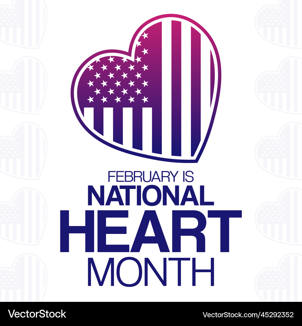 February is national heart month Royalty Free Vector Image