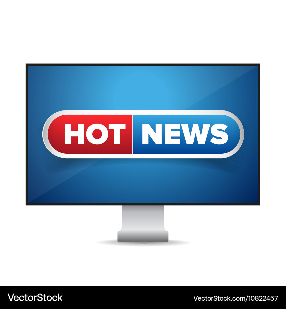 Hot news tv screen Royalty Free Vector Image - VectorStock