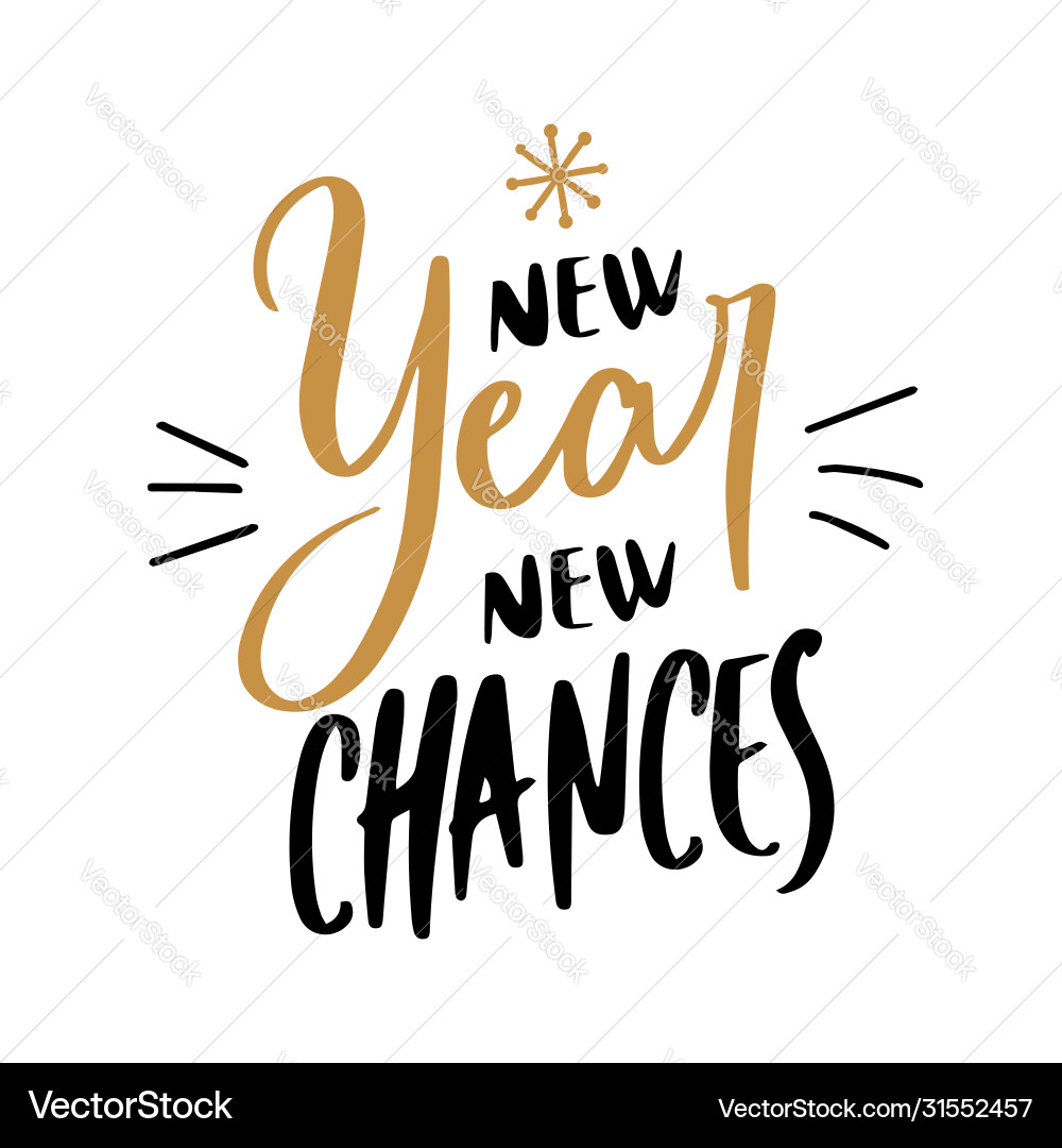 New year chances quote text for happy Royalty Free Vector