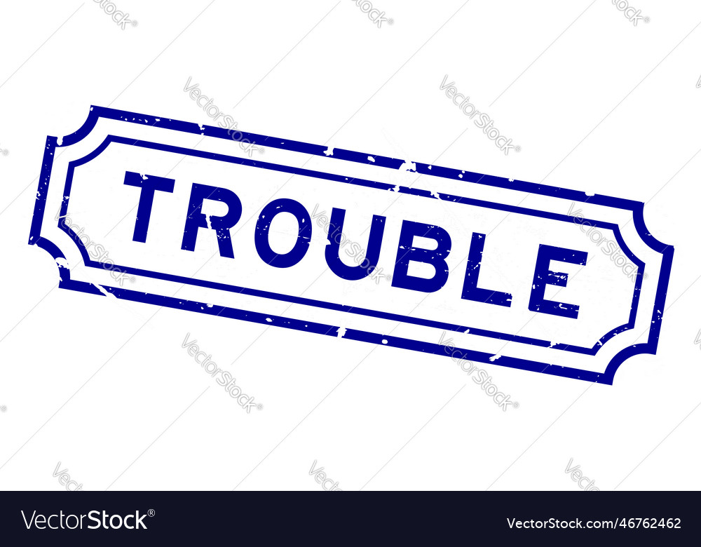 Grunge blue trouble word rubber seal stamp Vector Image