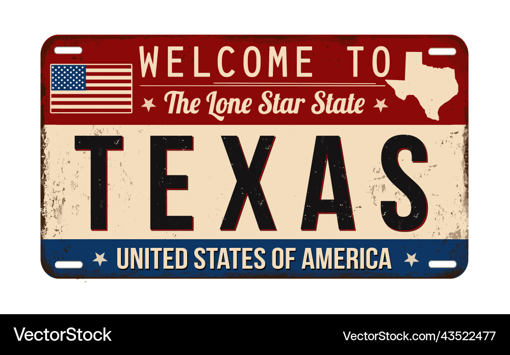 Welcome to texas vintage rusty license plate Vector Image