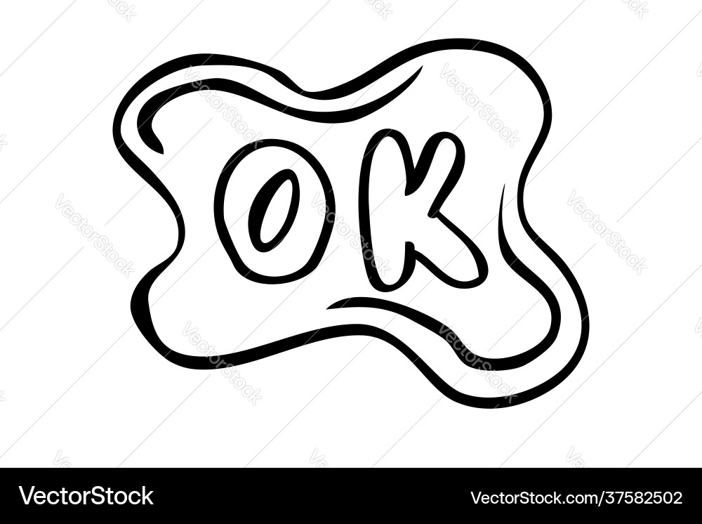 Hand draw doodle sketch ok isolated on white Vector Image