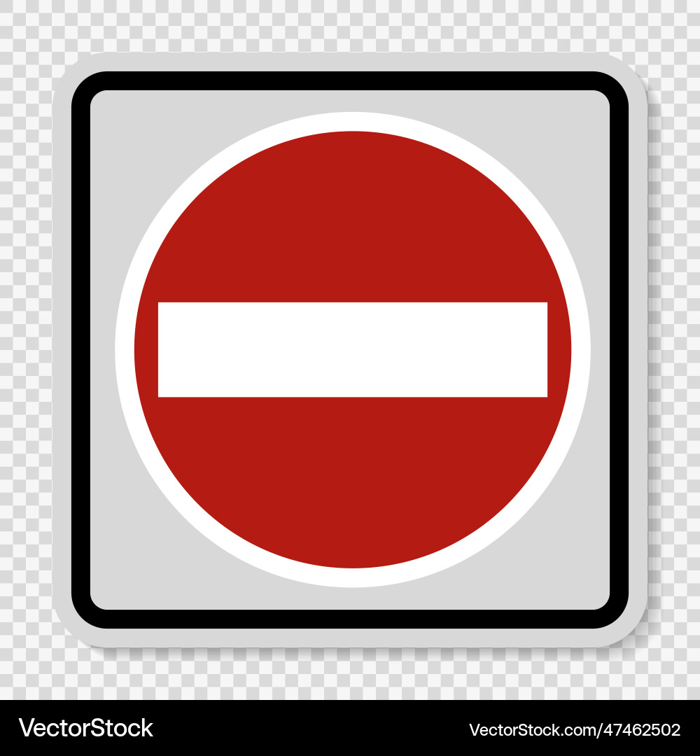 Symbol no entry sign on transparent background Vector Image