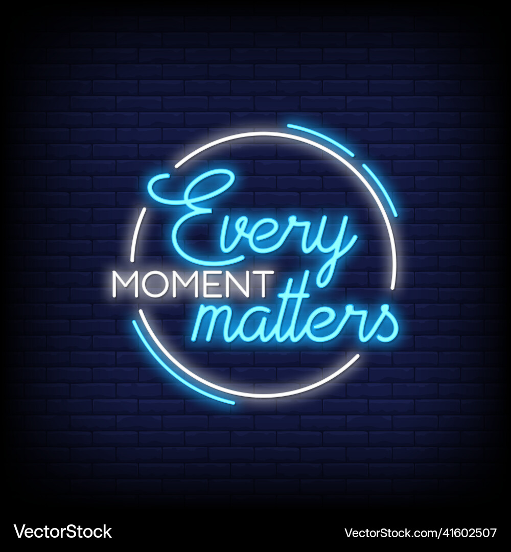 Every moment letter neon signs style text Vector Image