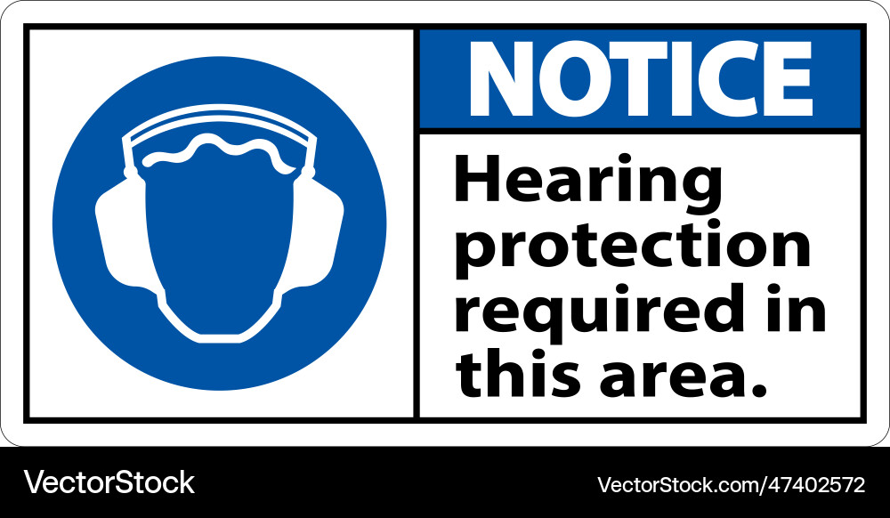 Notice hearing protection required in this area Vector Image