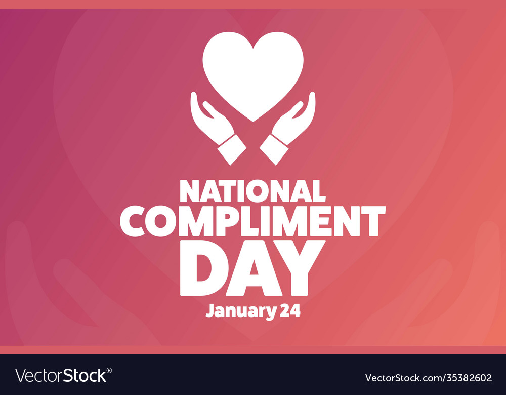 National compliment day january 24 holiday Vector Image