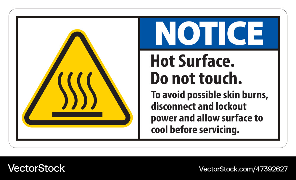 Hot surface do not touch to avoid possible skin Vector Image