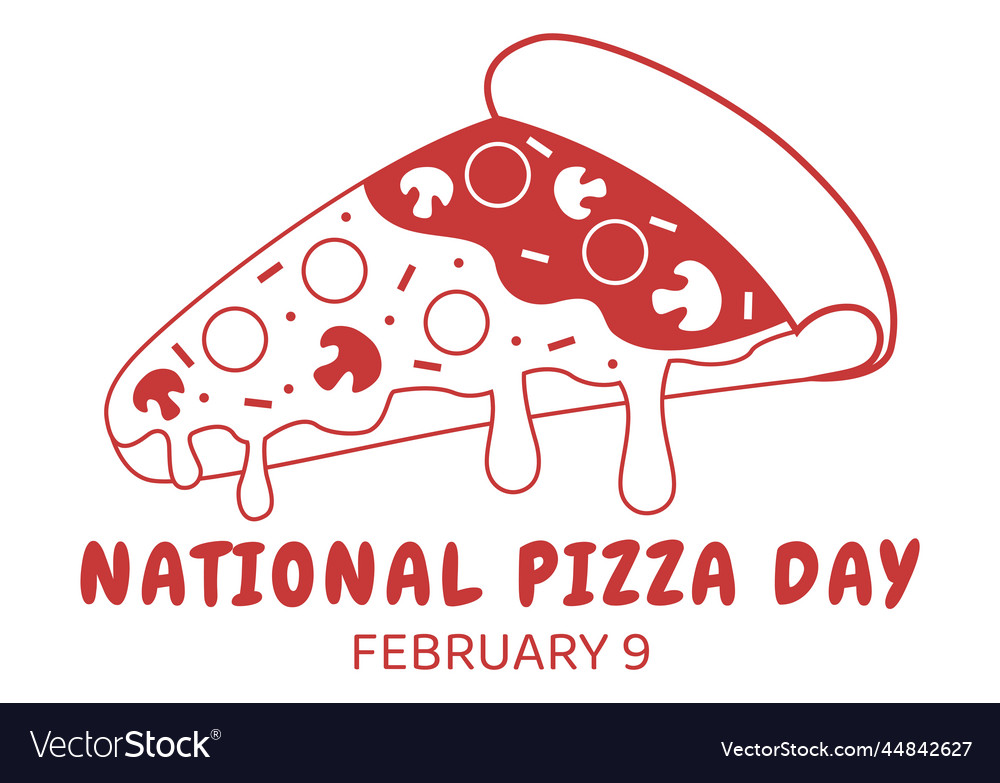 National pizza day on celebration february 9 Vector Image