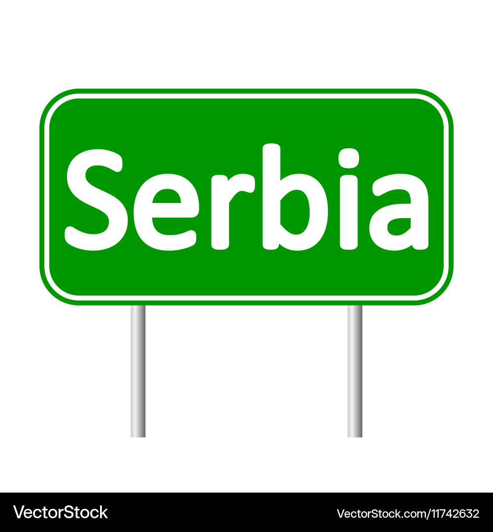 Serbia road sign Royalty Free Vector Image - VectorStock