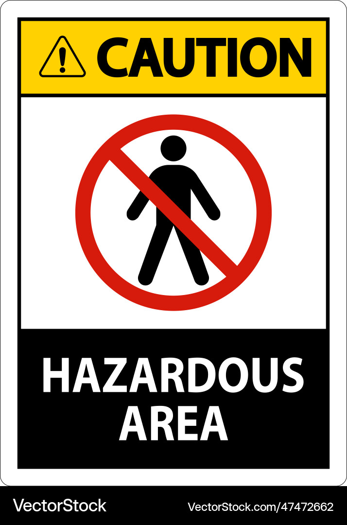 Caution sign hazardous area sign on white Vector Image