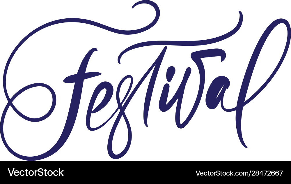 Handdrawn calligraphic text festival Royalty Free Vector
