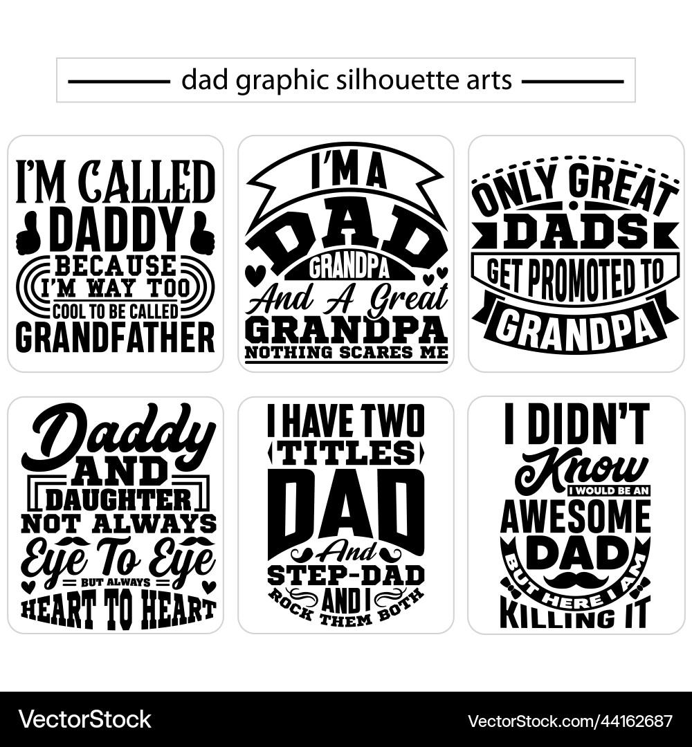 Dad graphic silhouette arts father day bundle Vector Image