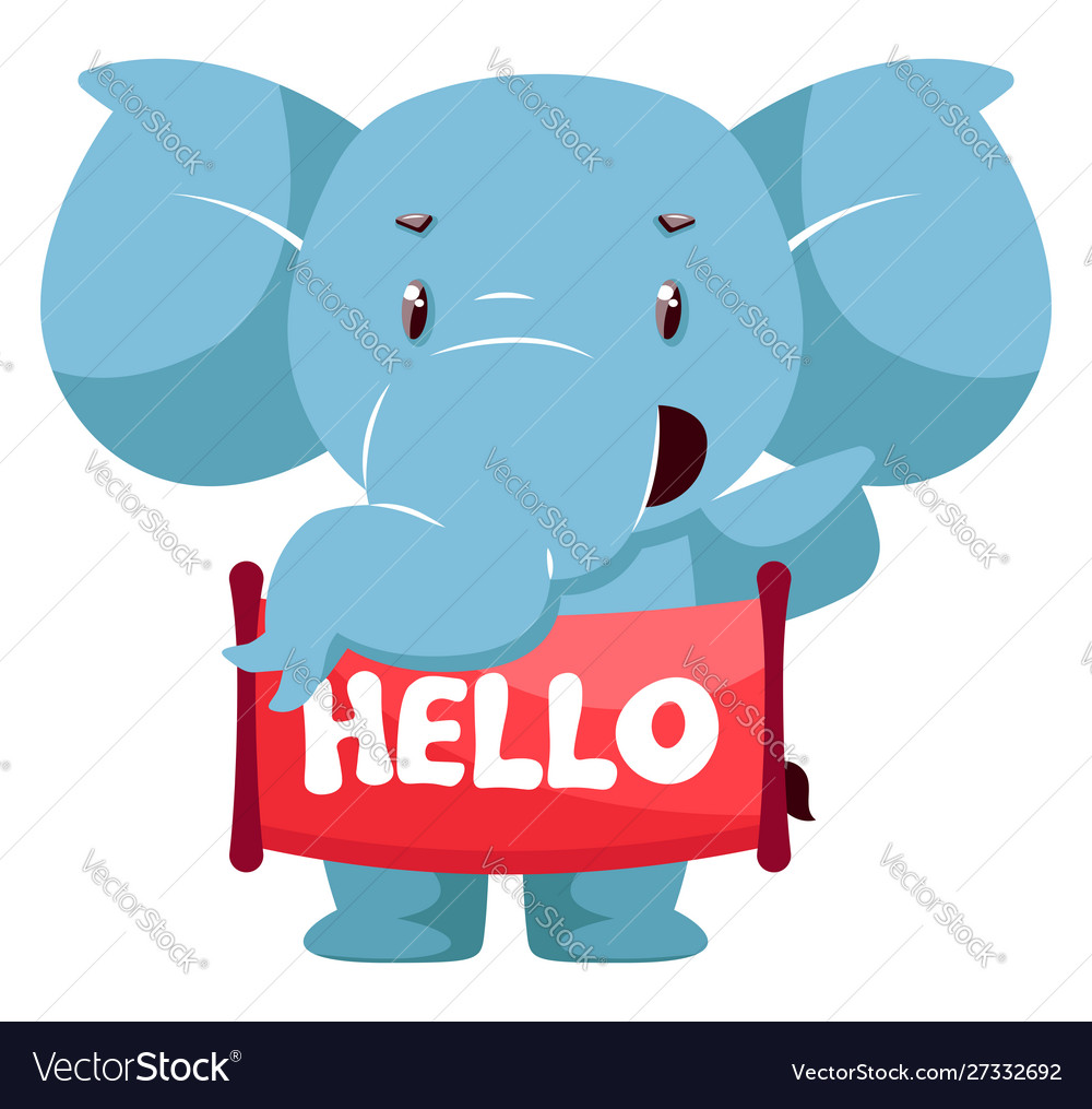 Elephant with hello sign on white background Vector Image