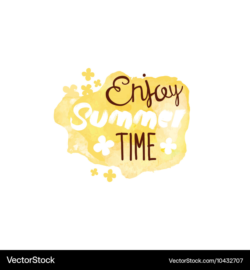 Enjoy summertime message watercolor stylized label