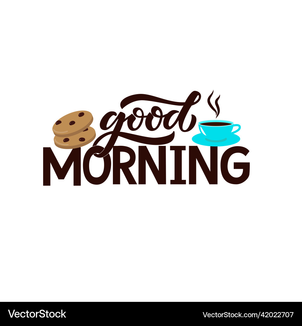 Goodmorning lettering graphic Royalty Free Vector Image