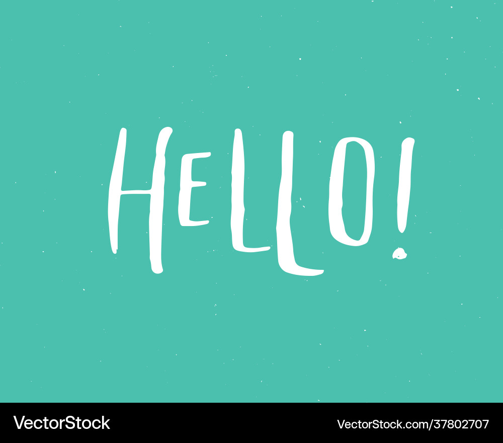 Hello lettering handwritten sign hand drawn Vector Image